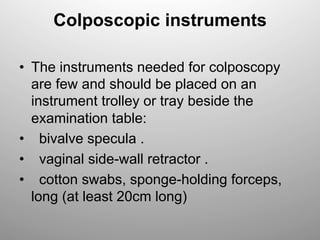 Colposcopy nstrumentation and principles on how to do 22 | PDF