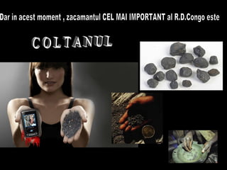 Coltanul - Congo (Zair) | PPS