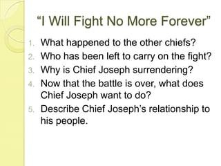 Colt, chief joseph heading west, fight no more forever | PPTX