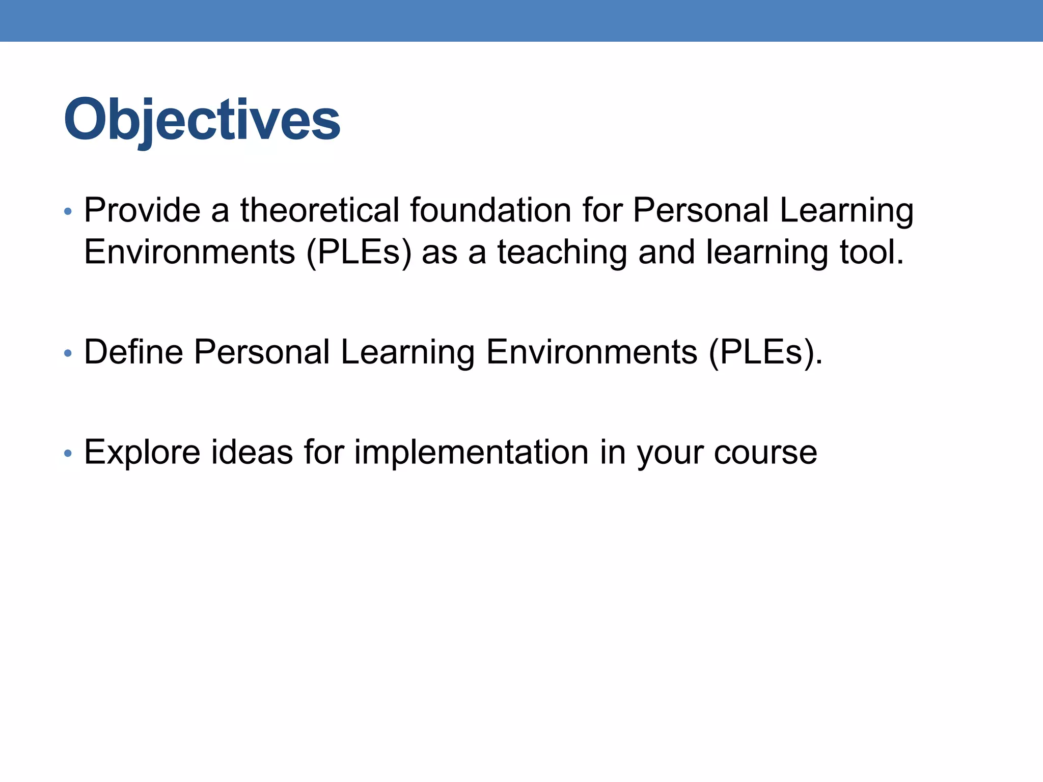 PLEs as Teaching and Learning Method | PPTX