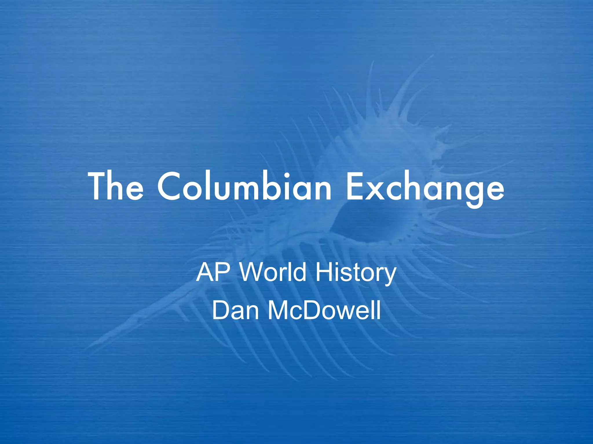 Columbian Exchange | PPT