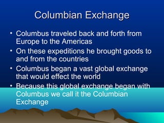 Columbian exchange and triangular trade | PPT