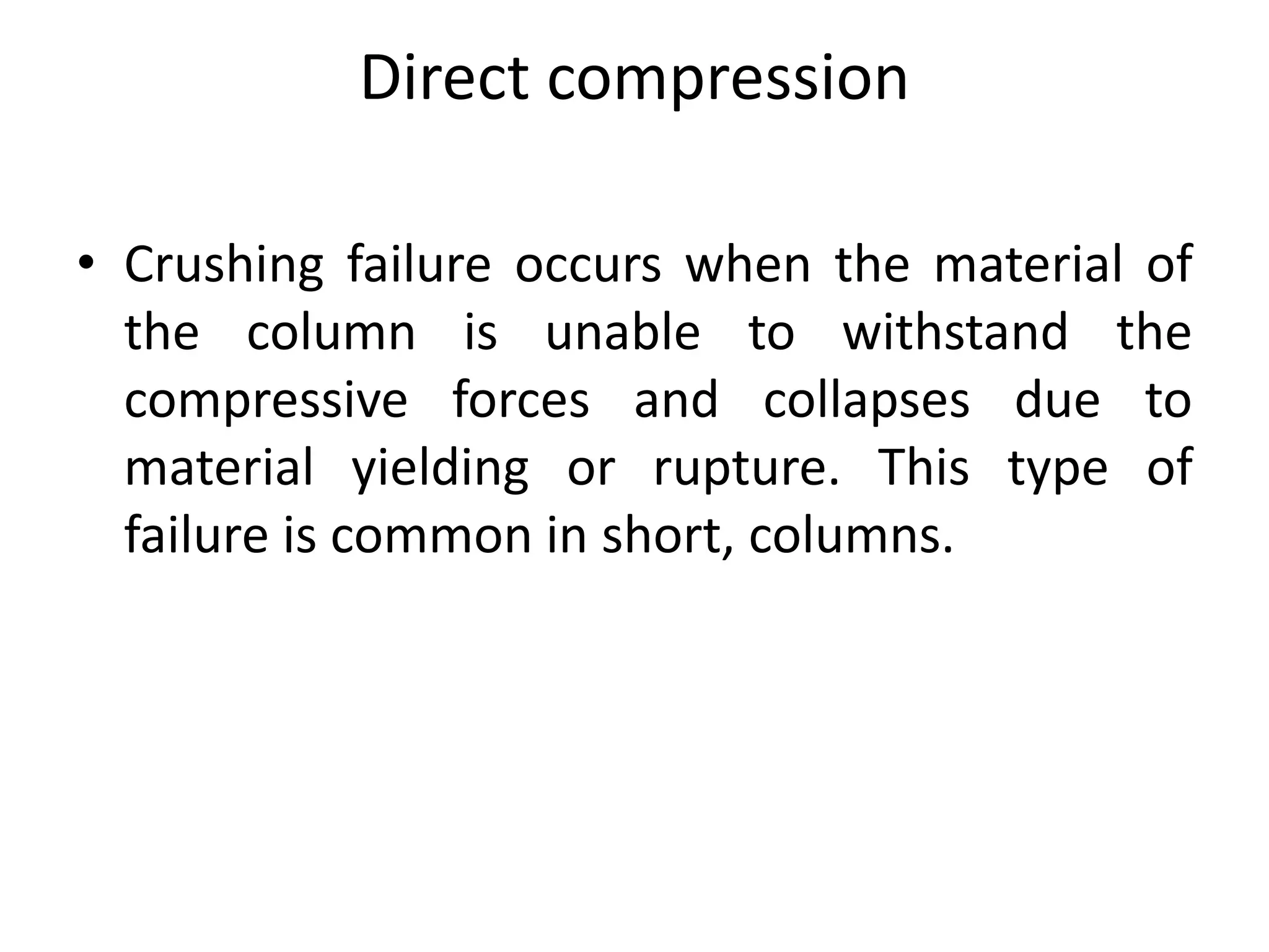 A structural member carrying an axial compression load is called column ...