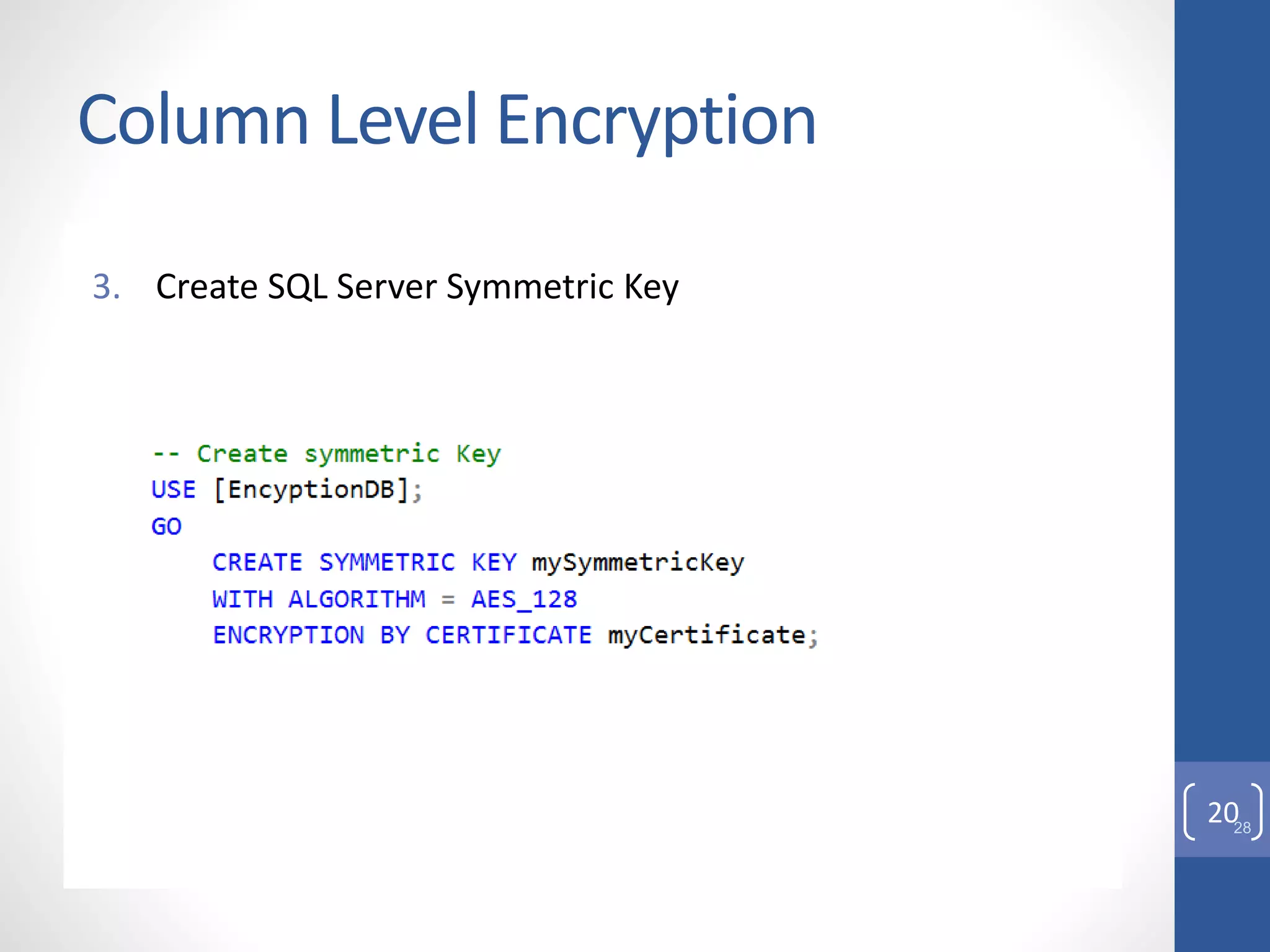 Column Level Encryption in Microsoft SQL Server | PPT Column Level Encryption in Microsoft SQL Server | PPT