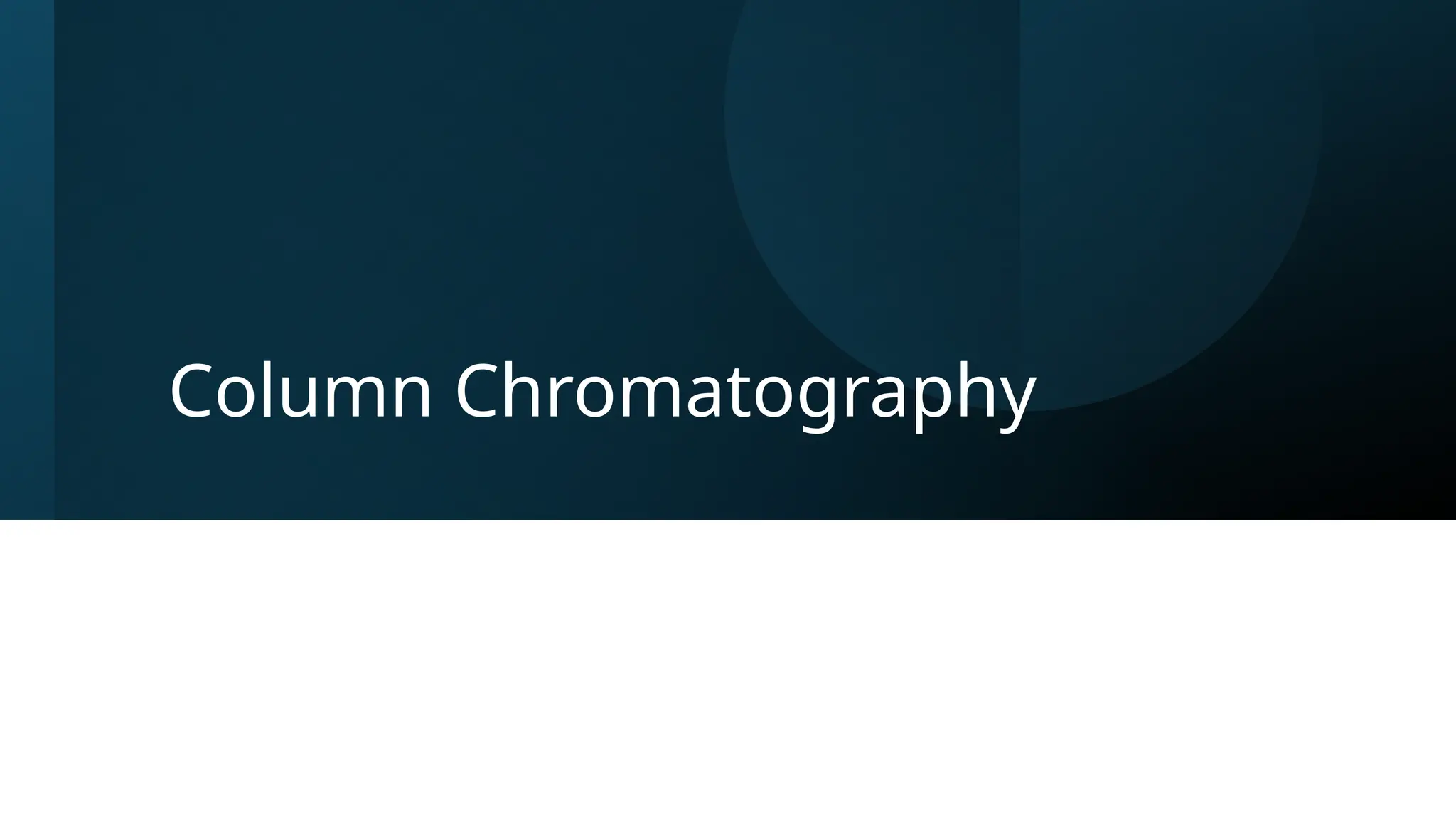 All About Column Chromatography Pptx