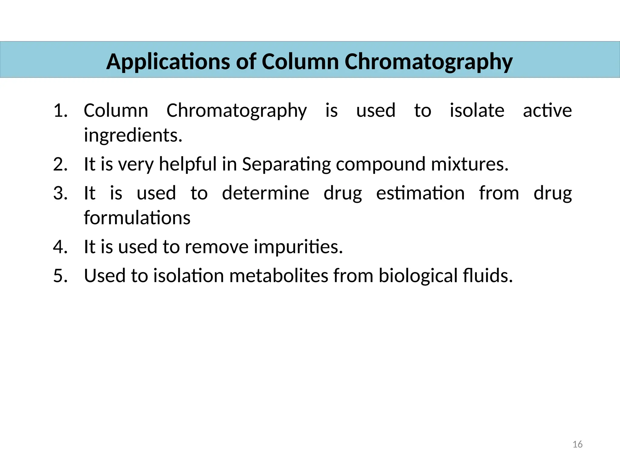 Column Chromatography principle and applications.pptx