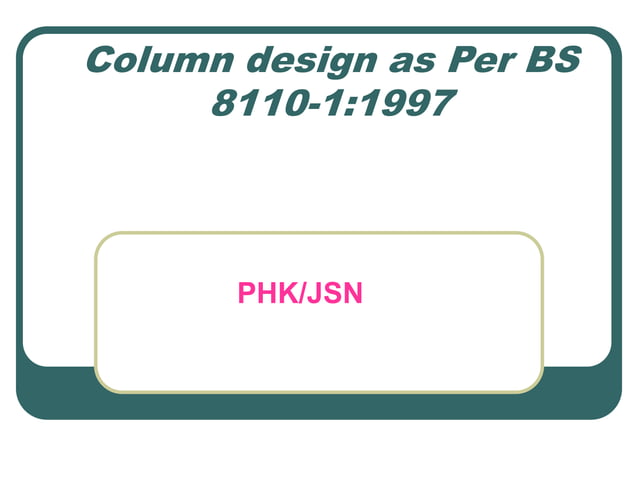Column Design - As per BS Code.ppt