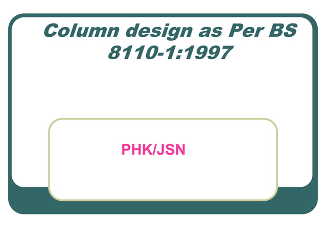 Column_Design_As_per_BS_Code and IS .ppt