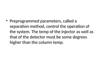 description column for gas chromatography temperature programming.pptx
