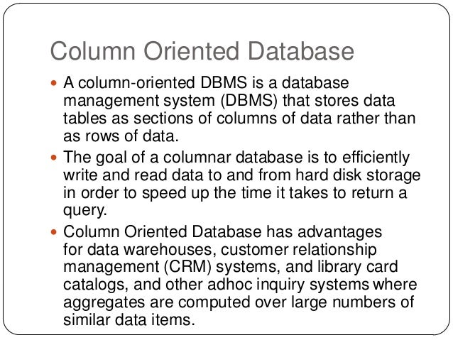 Column Oriented Database