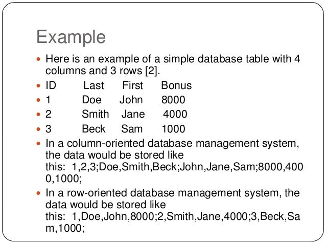 Column oriented database