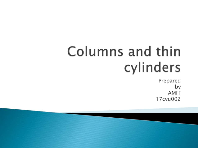 Columns and thin cylinders | PPT