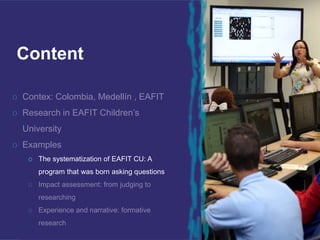 Research at the EAFIT Children's University | PPT