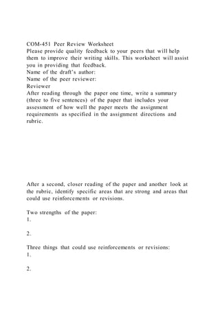 COM-451 Peer Review WorksheetPlease provide quality feedback to | DOCX ...