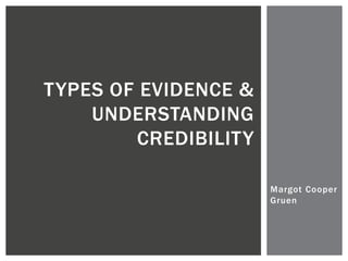 Types of Evidence & Understanding Credibility | PPT