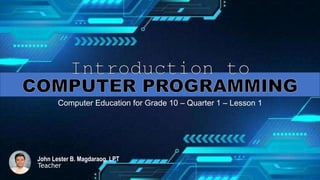 COMPUTER 10 QUARTER 1 LESSON 1 K12 LESSON | PPTX