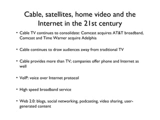 COM 110 | Chapter 2: History of Cable, Home Video, ad the Internet | PPT