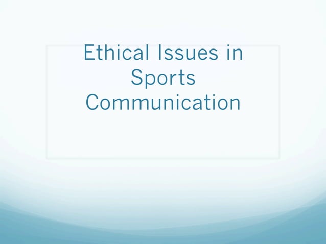 Reading 1-1: Ethics in Sports Communication | PPT