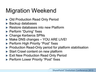 SPEvo13 - COM701 - The full story of a large scale SharePoint upgrade | PPT