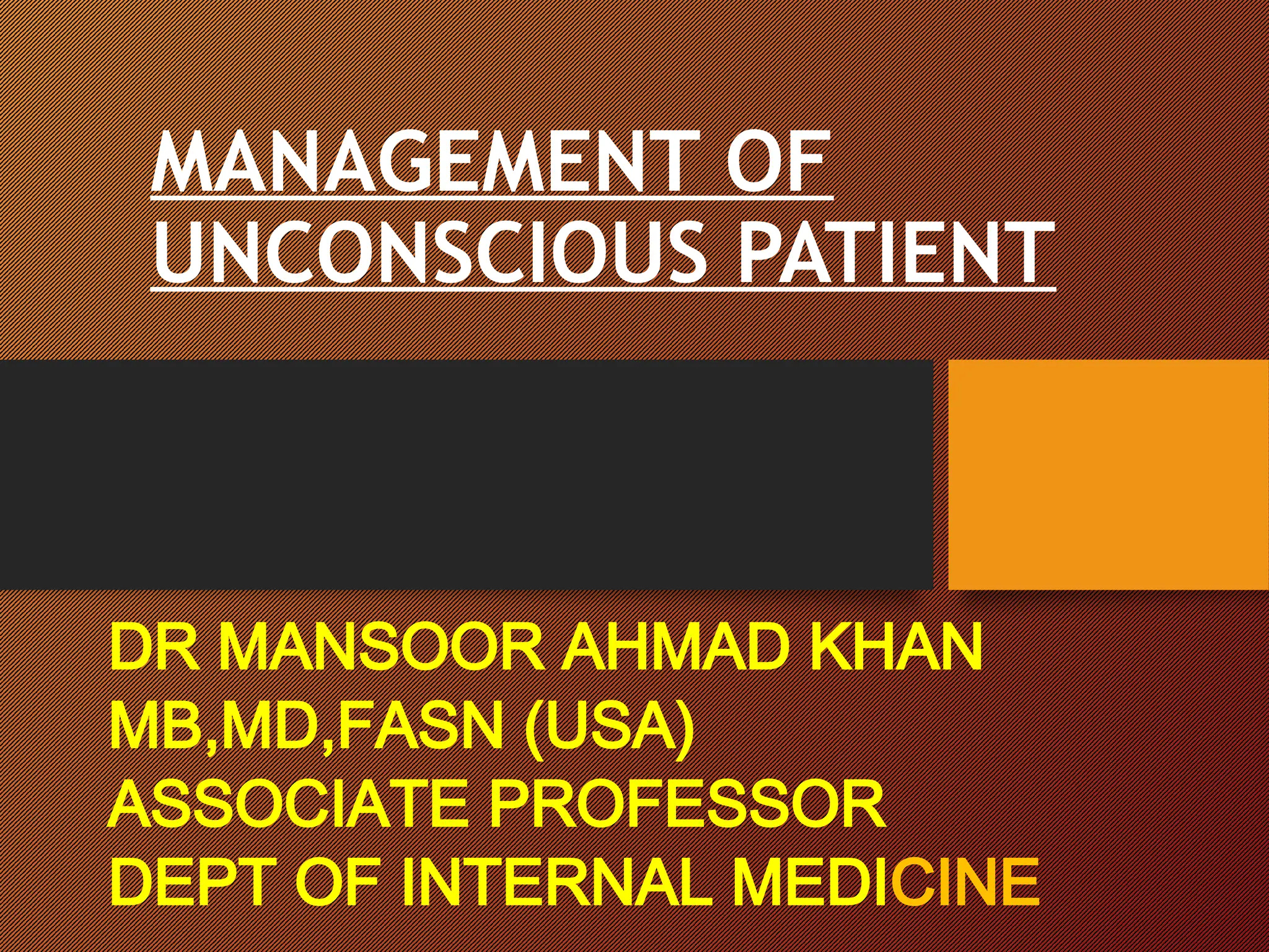 COMA.ppt unconscious patient. By Mansoor ahmed khan . | PPT