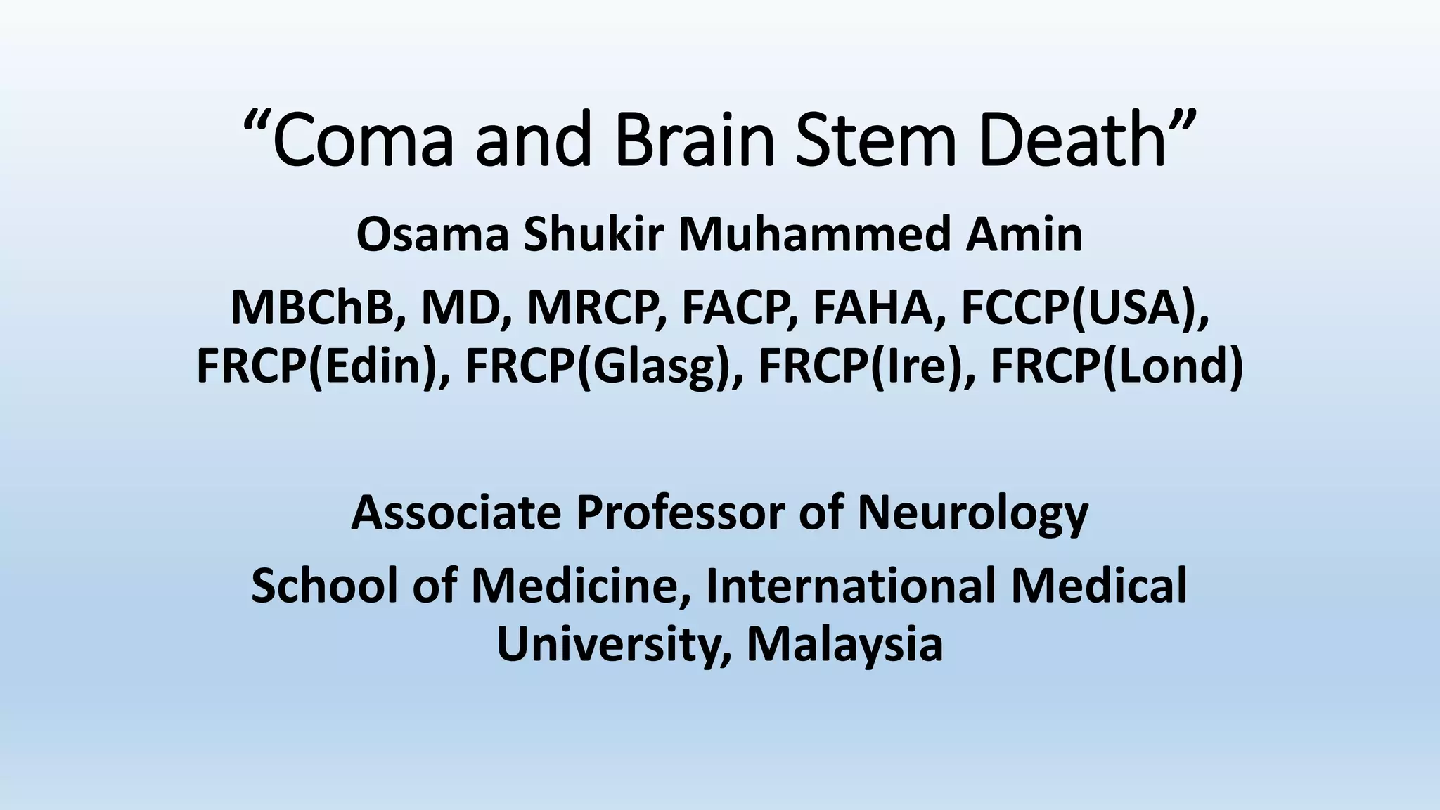 Coma and brain stem death | PPTX