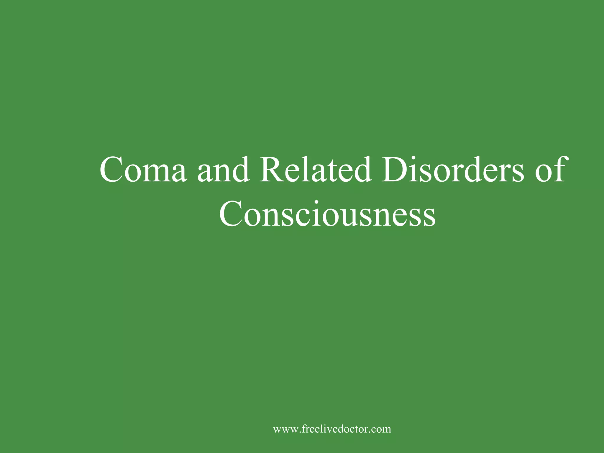 Coma and related disorders of consciousness | PPT