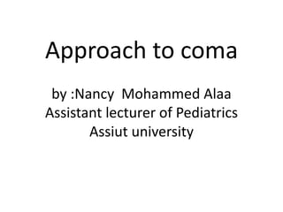 Coma appr nancy | PPT