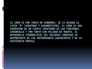 Coma (fisiopatologia ii) | PPTX