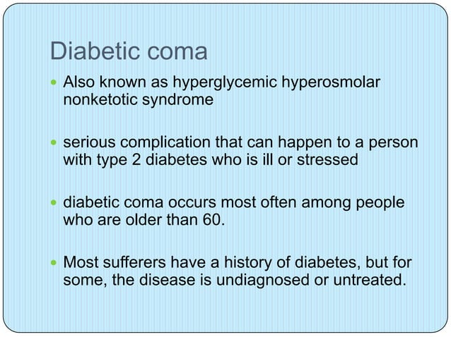 Coma In Diabetic Patient | PPTX | Diabetes | Diseases and Conditions