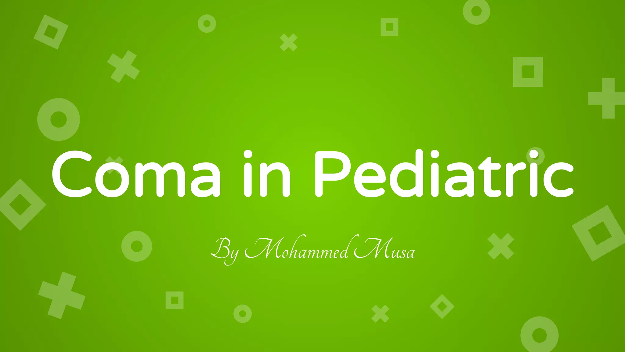 Coma in pediatric | PPTX