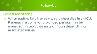 Coma in pediatric | PPTX