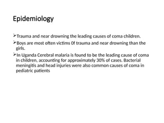 Coma in Pediatrics - Copy.pptx presentation | PPTX