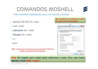 Comandos Moshell BaseBand_RevD procedimento interno | PDF