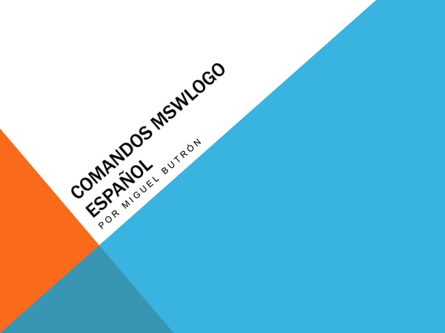 Comandos Msw Logo Español Ppt