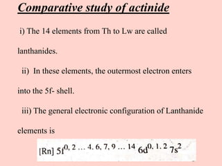 Comaparative study of lanthanides and actinides | PPTX