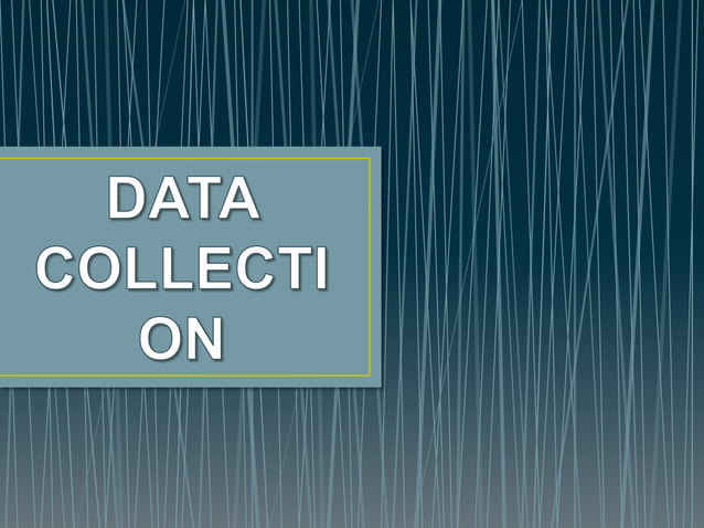 Data Collection | PPT