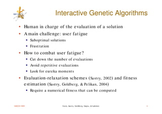 Combating User Fatigue in iGAs: Partial Ordering, Support Vector Machines, and Synthetic Fitness ...