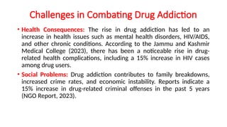 Combating Drug Addiction in J&K: Prevalence, Challenges and Strategies ...