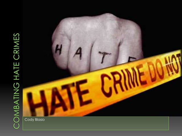 cody Combating hate crimes | PPT