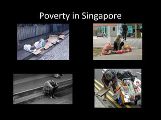 Combating poverty in singapore | PPT