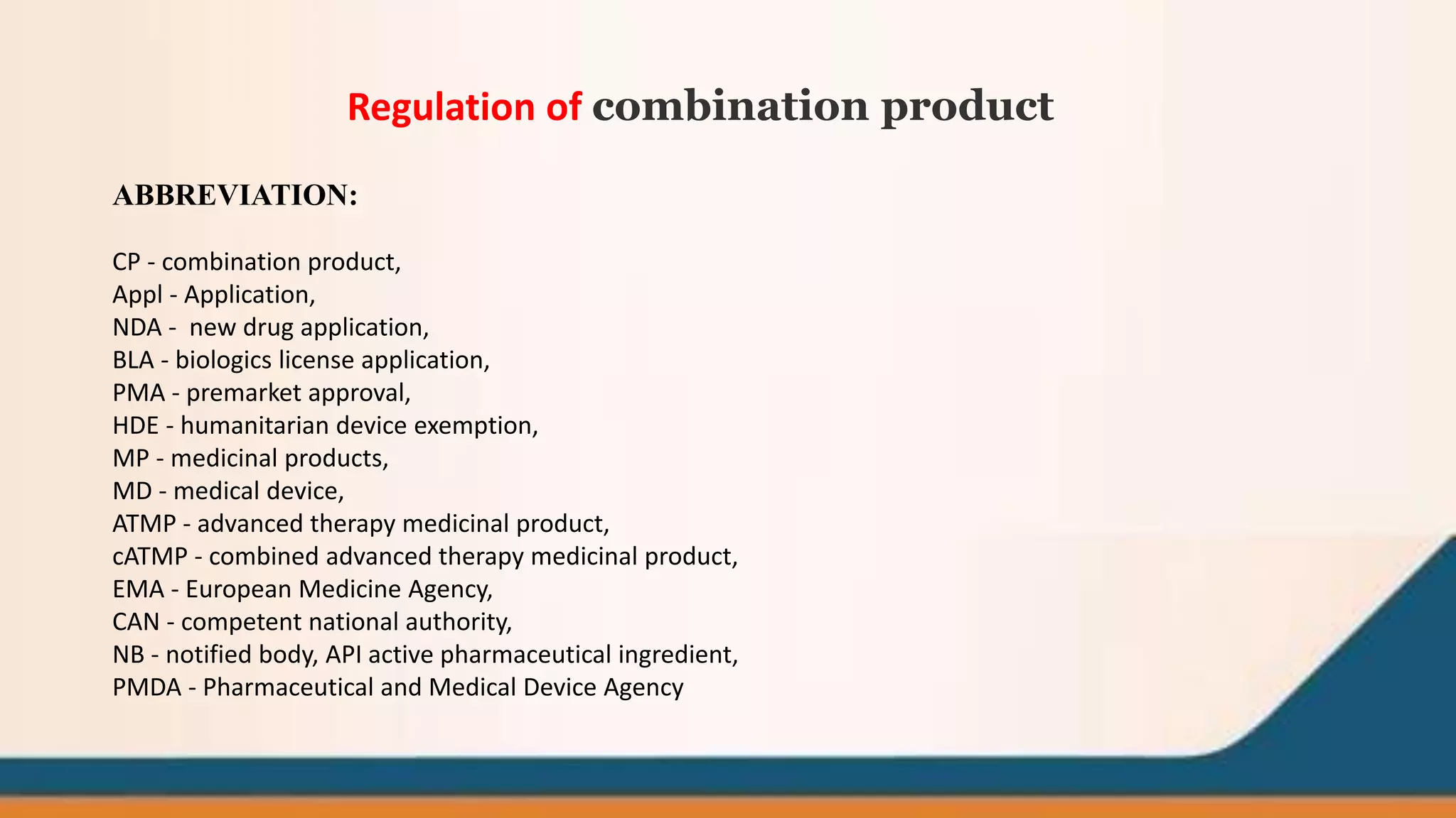 COMBINATION OF PRODUCT REGULATION (CP) IN FDA & EU.pptx