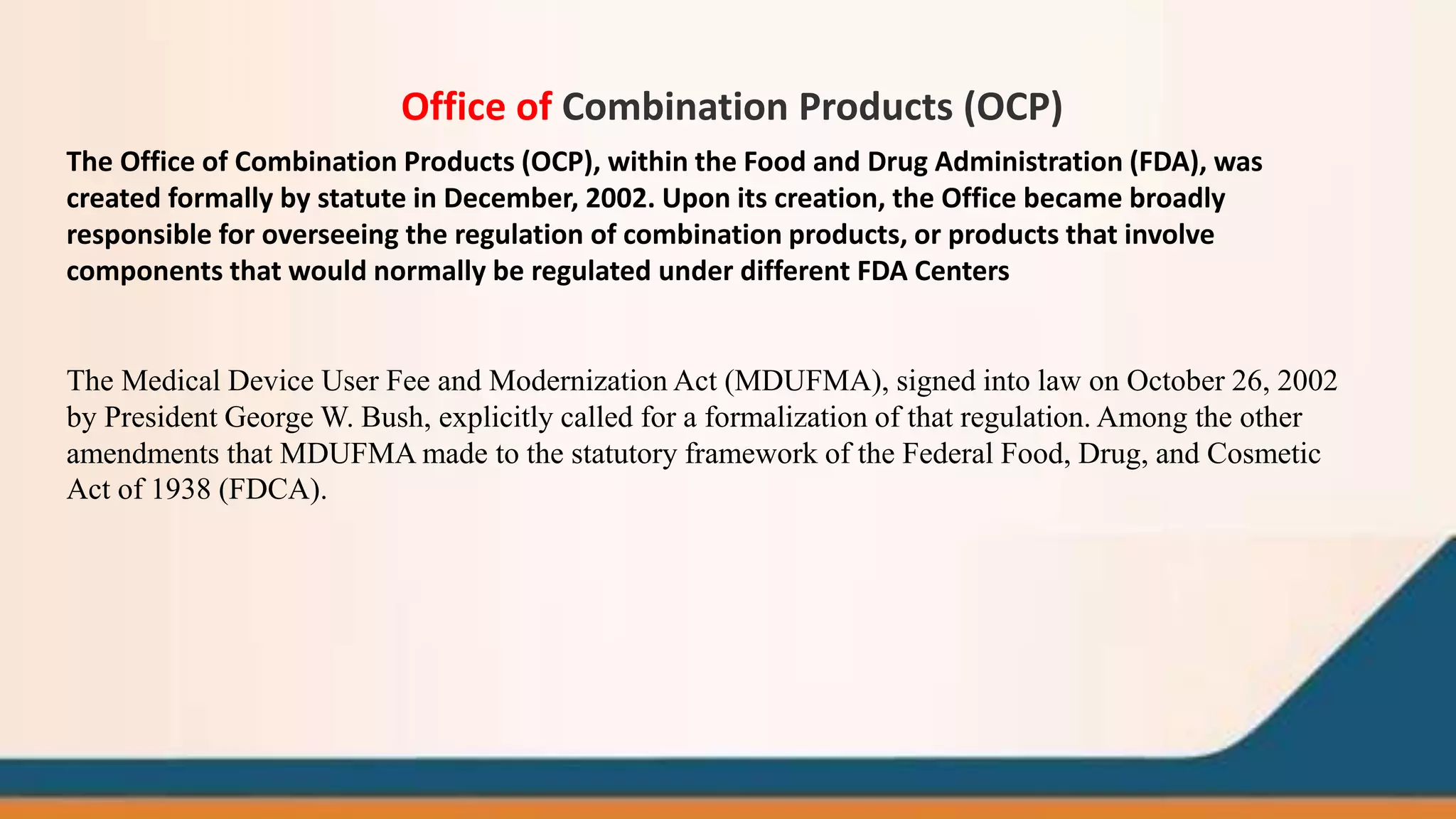 COMBINATION OF PRODUCT REGULATION (CP) IN FDA & EU.pptx