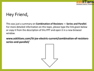 Combination of Resistors — Series and Parallel | Physics | PPTX