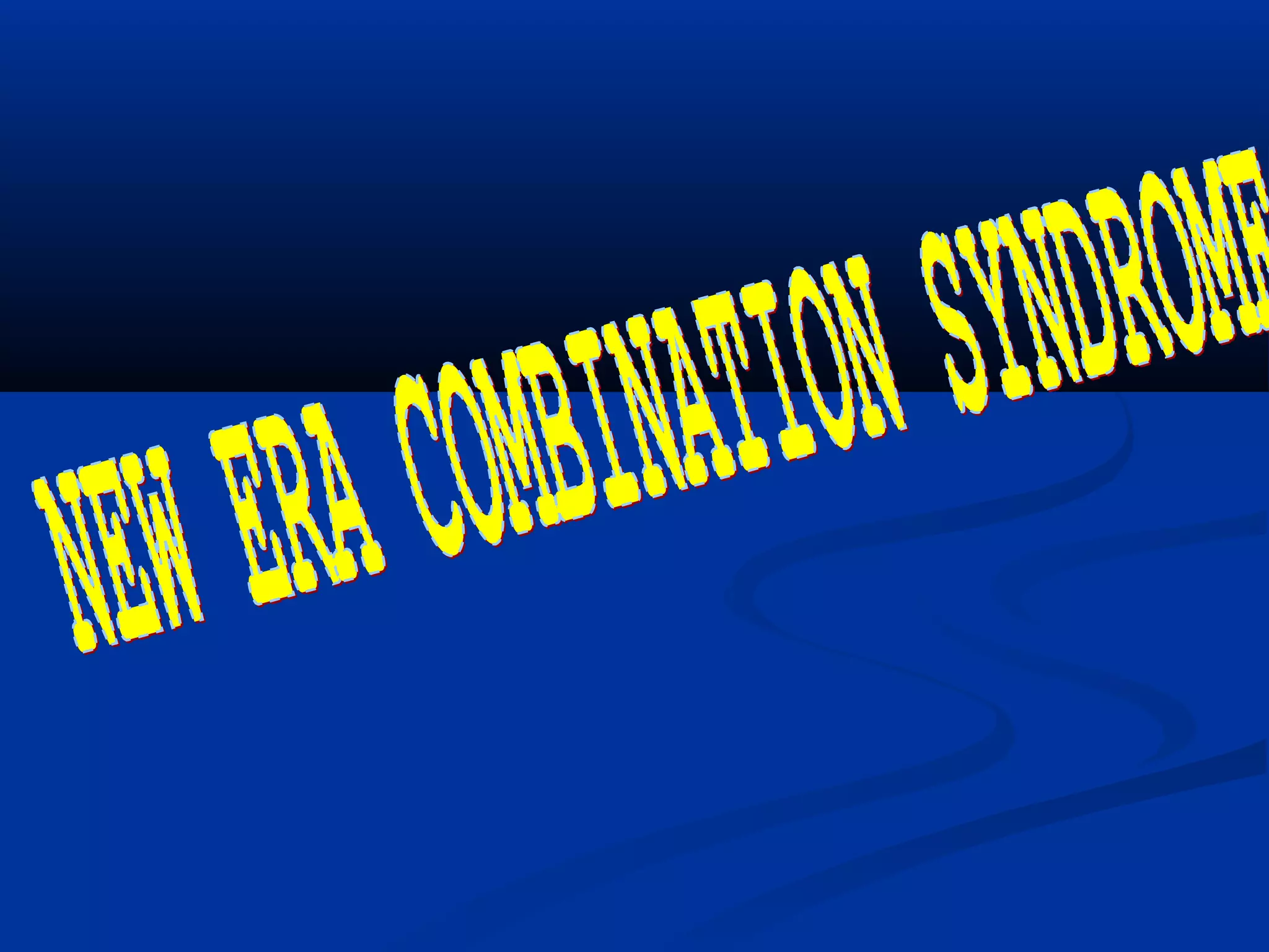 Combination syndrome revised | PPT