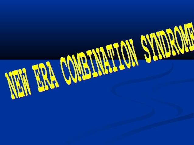 Combination syndrome revised | PPT | Dental Health | Diseases and ...