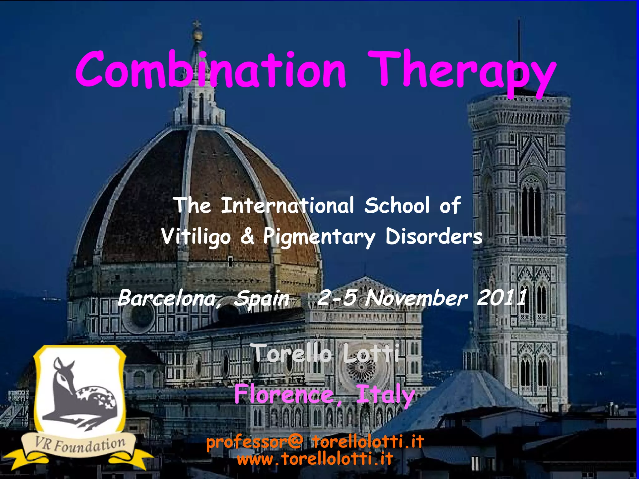 Combination therapy - Prof.TorelloLotti , MD | PPT