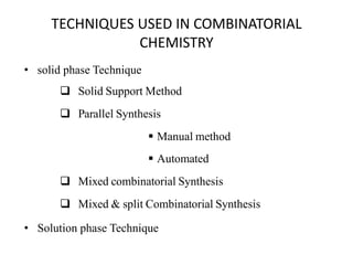 Combinatorial chemistry and high throughput screening | PPTX