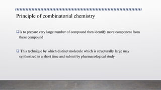 Combinatorial chemistry | PPTX
