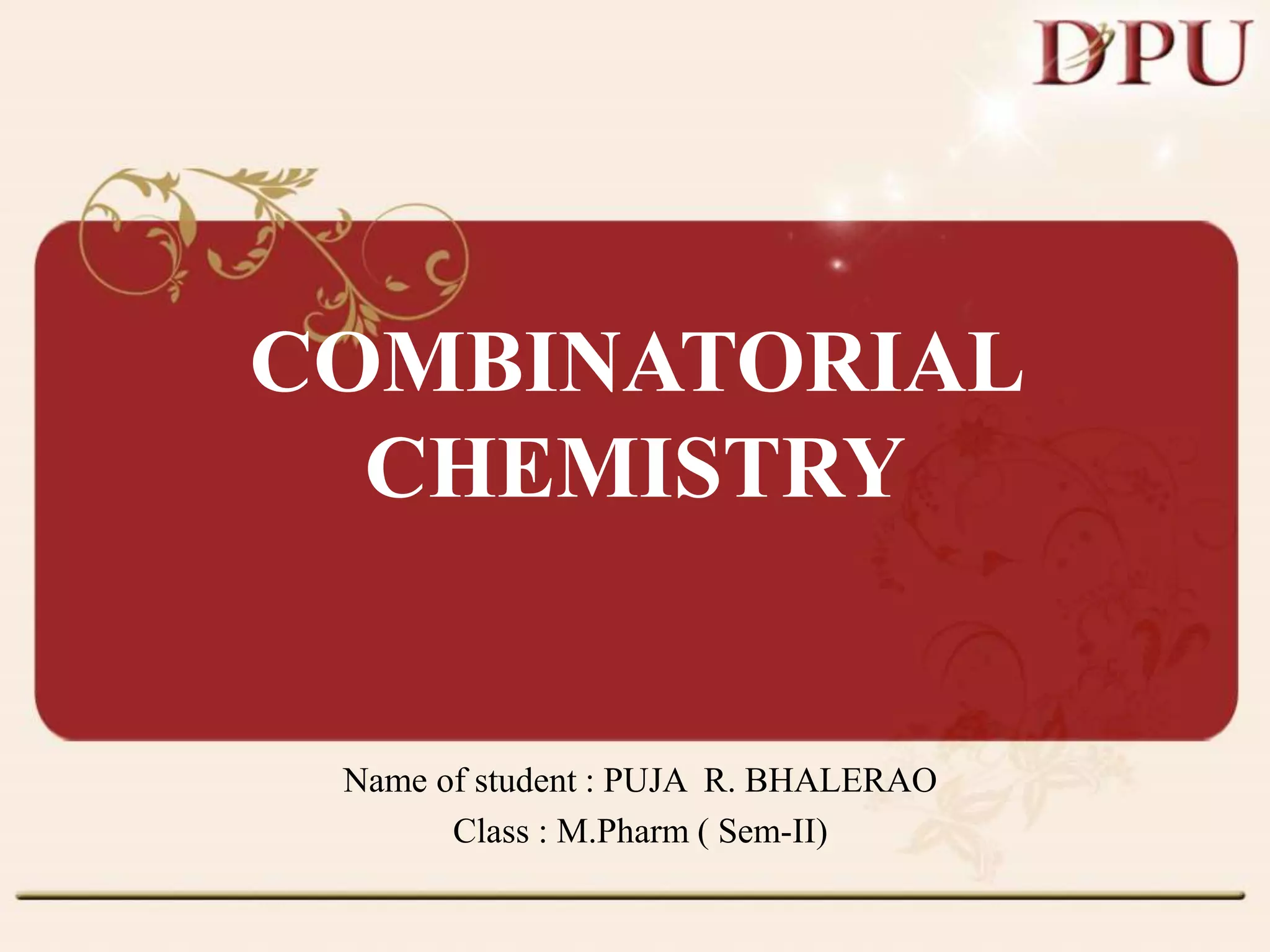 Combinatorial chemistry | PPTX