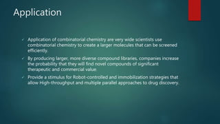 Combinatorial chemistry | PPTX